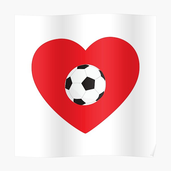 "Football With Heart" Poster for Sale by Sanika33 | Redbubble