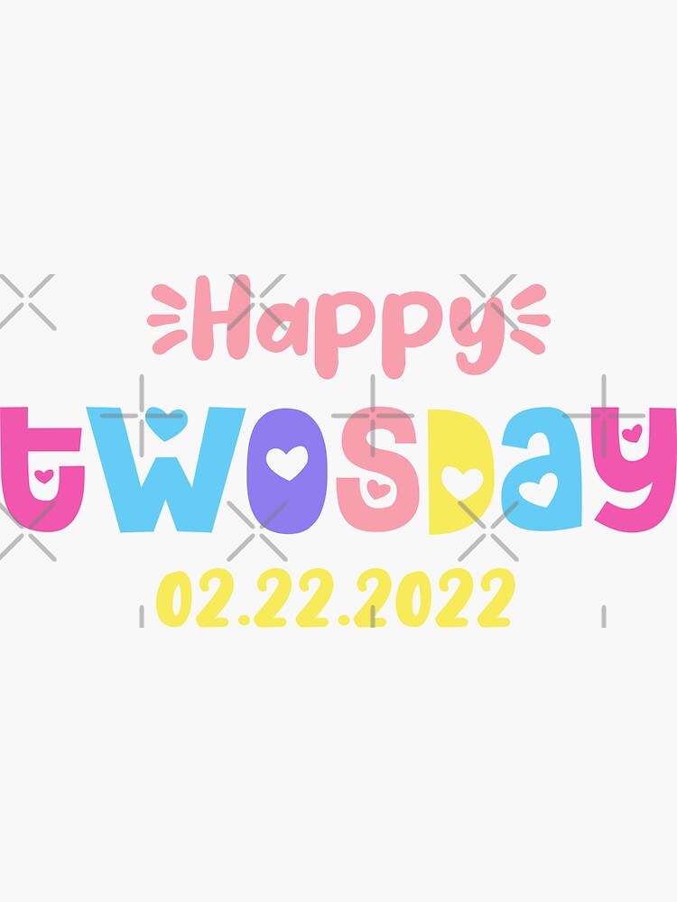 "bavette Twosday, twoday, twos-day designs, 2s day, tuesday 02-22-22 ...