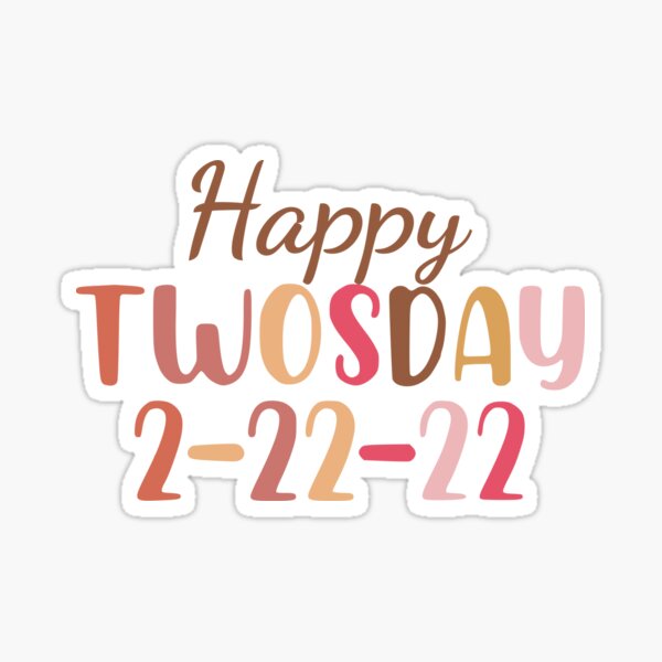 "Where Were You On 2-22-22 - Happy Twosday Feb February 2022 Funny ...