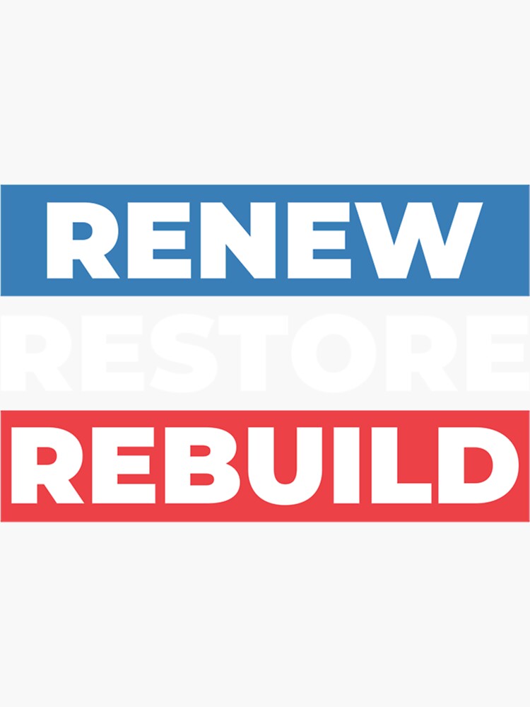 "Renew Restore Rebuild " Sticker by LeachSavion | Redbubble
