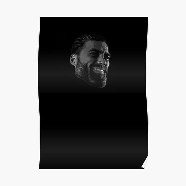 "Gigachad" Poster for Sale by Lowgik | Redbubble