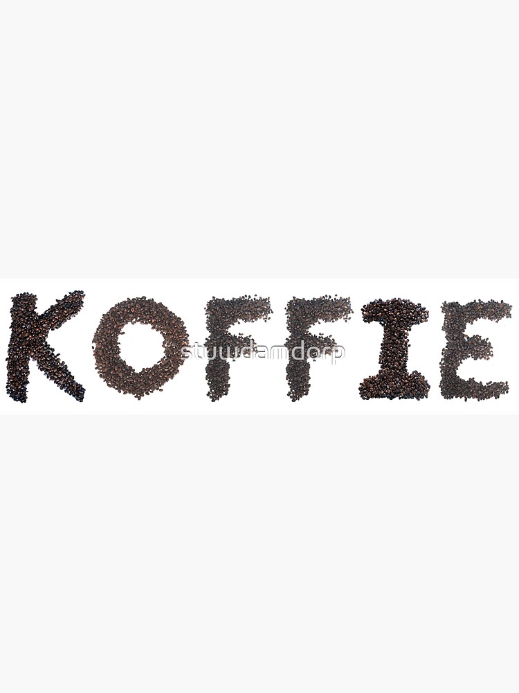 "Koffie (Dutch) word made out of coffee beans" Sticker for Sale by ...