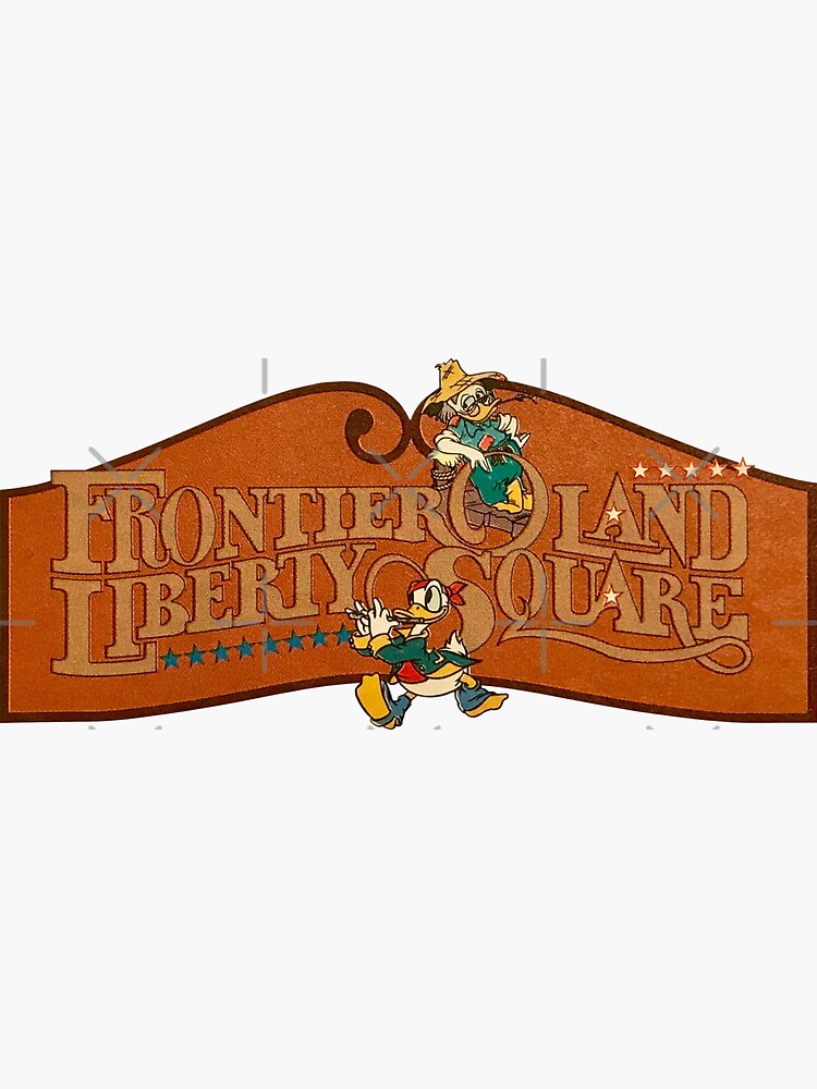 "Frontierland - Liberty Square Sign" Sticker by CoryO | Redbubble