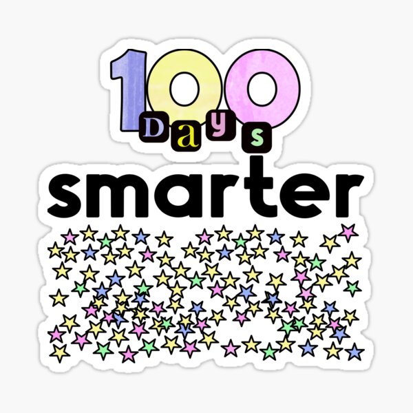 " 100 days smarter, smarter 100 days,100 days of school,100 days ...