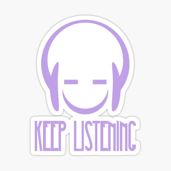 "Keep listening" Sticker for Sale by KEEP-LISTENING | Redbubble