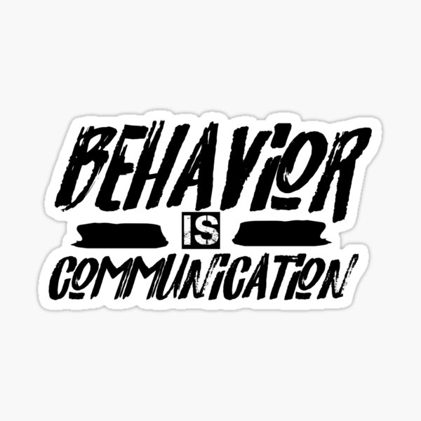 " Behavior Is Communication Teacher Gift " Sticker for Sale by Tema01 ...