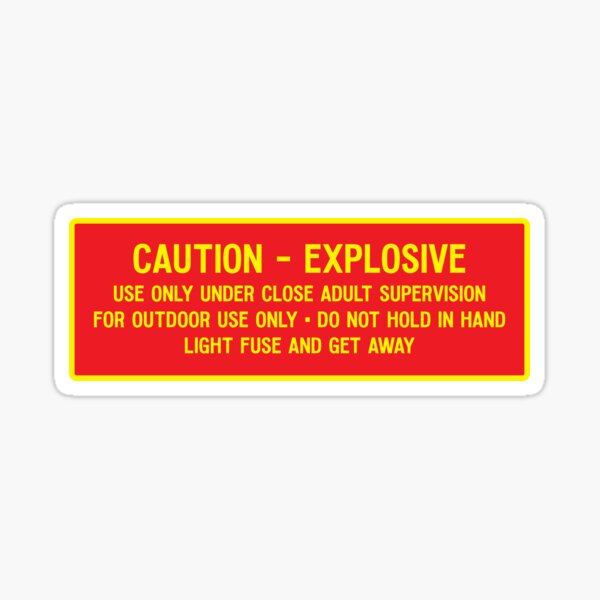 "Caution Explosive Fireworks Warning Label" Sticker for Sale by ...