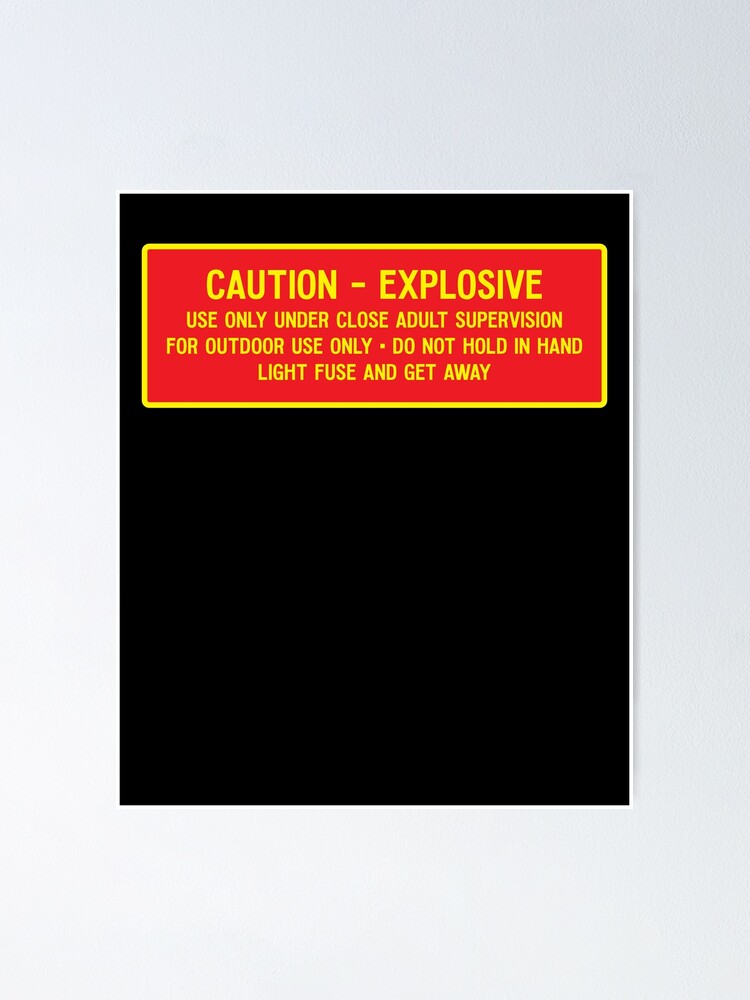 "Caution Explosive Fireworks Warning Label" Poster for Sale by Todd ...