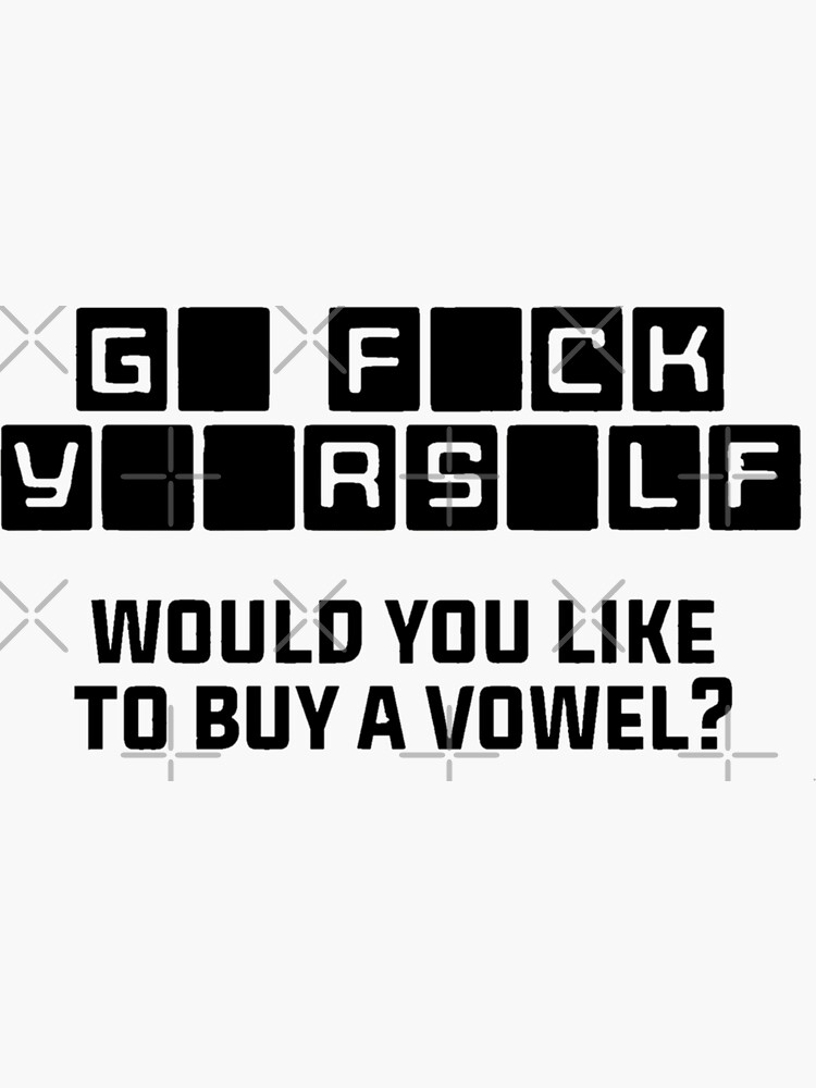"Would you like to buy a vowel" Sticker for Sale by pnkpopcorn | Redbubble