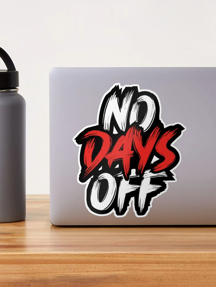 No Days Off Quotes Retro Vintage Motivational Quote Poster. Today Is A