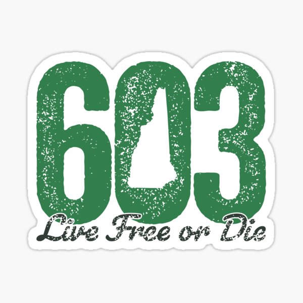 "603 New Hampshire Live Free or Die NH" Sticker for Sale by ...
