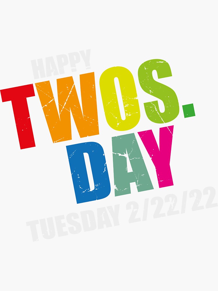 "February 2nd 2022 - 2-22-22 Souvenir - Happy Twosday 2022 t-shirt ...