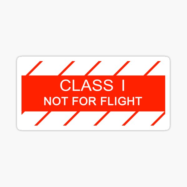 "NASA - CLASS I Not For Flight" Sticker for Sale by SpaceAgency | Redbubble