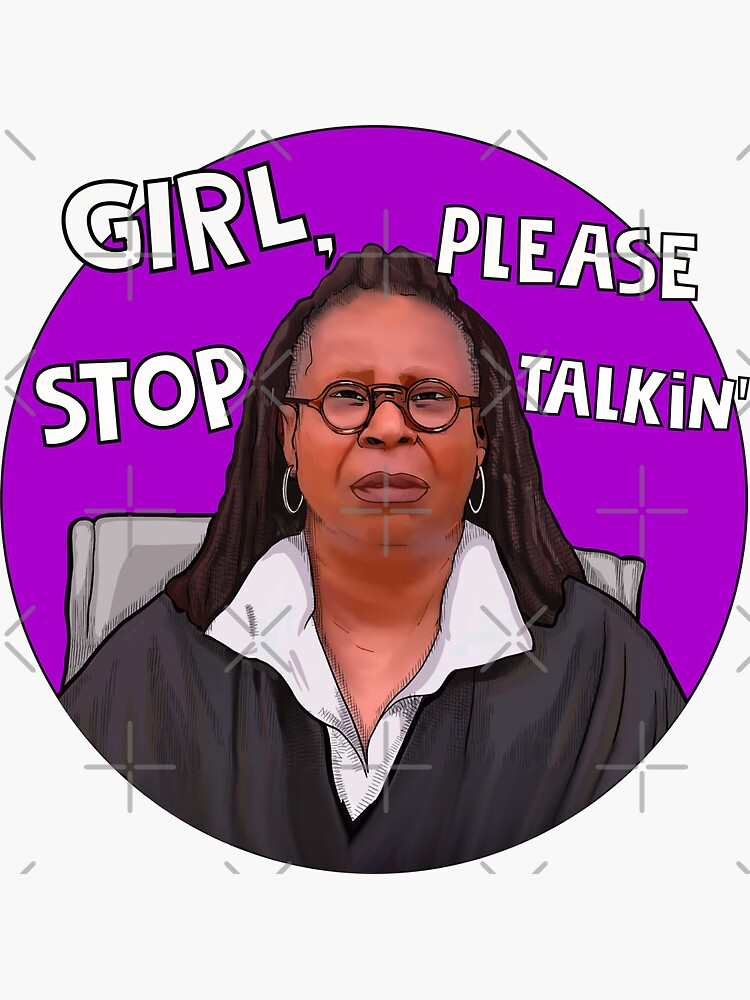 "Whoopi Megan - girl please stop talking" Sticker for Sale by ...