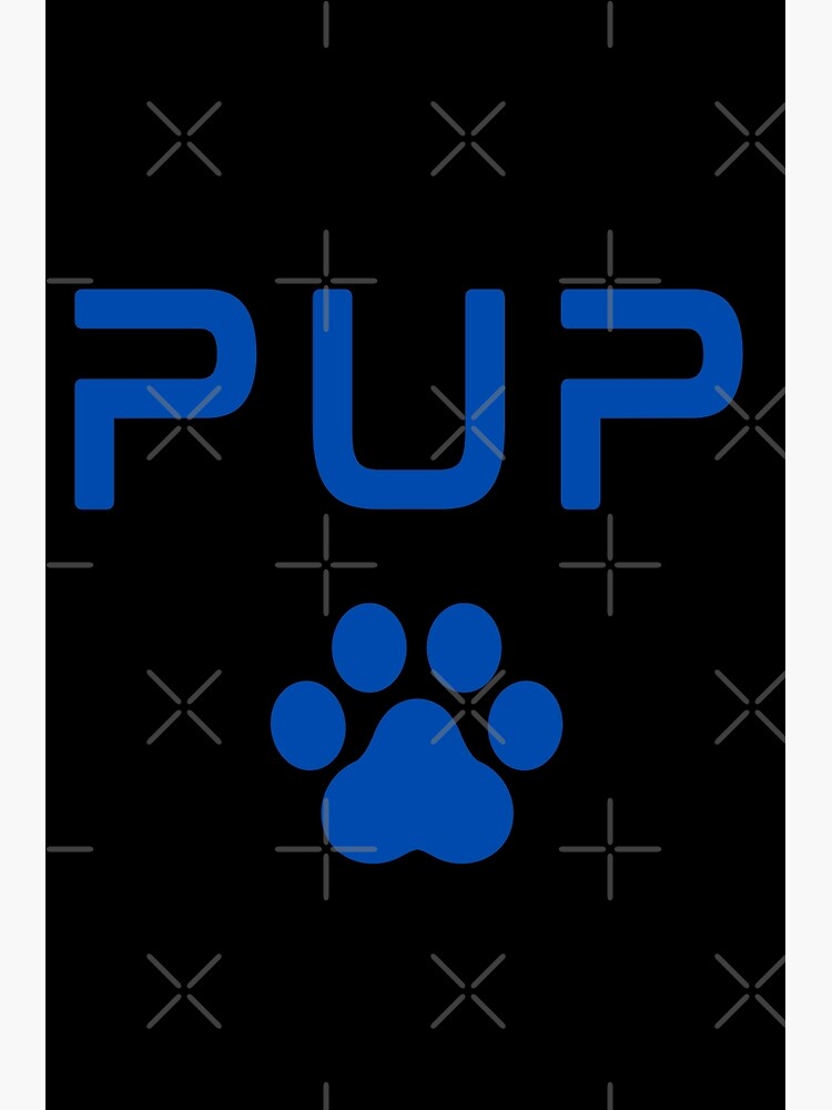 "PUP Paw Print - Blue" Poster for Sale by DaddyKoti | Redbubble