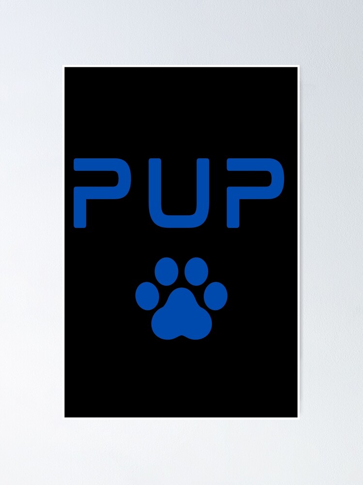 "PUP Paw Print - Blue" Poster for Sale by DaddyKoti | Redbubble