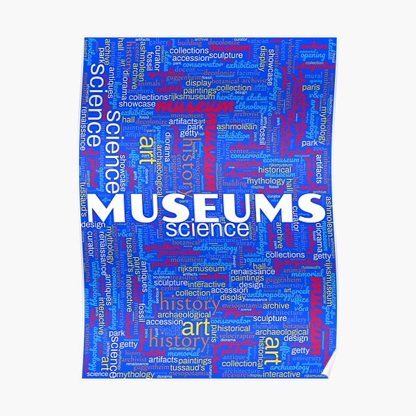 "Museum Word Cloud Science History Art Artifacts" Poster for Sale by ...