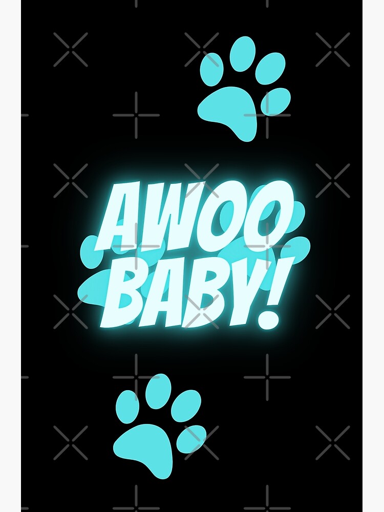 "Awoo Baby! Paw Print - Turquoise" Poster for Sale by DaddyKoti | Redbubble