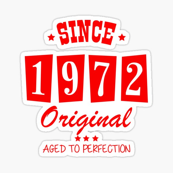 All Original Parts Since 1972 Stickers | Redbubble