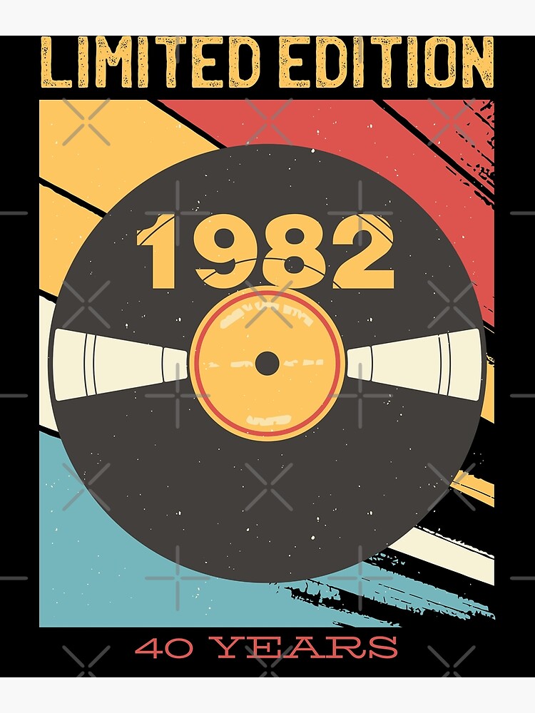 "Vintage 1982 Limited Edition 40 Year Old 40th Vinyl Retro" Art Print ...