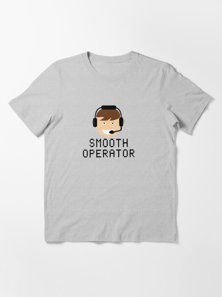 "Smooth Operator!" T-shirt for Sale by RebeccaPickell | Redbubble ...