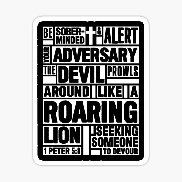  1 Peter 5 8 Your Adversary The Devil Sticker For Sale By Plushism