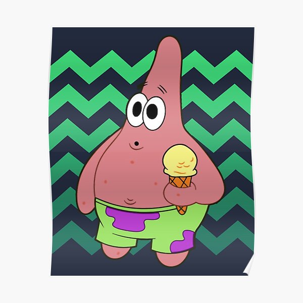 "Patrick Star Yummy Ice Cream" Poster for Sale by darcyartsy | Redbubble