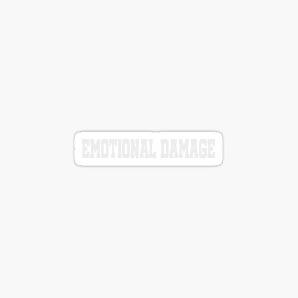 "Emotional Damage Quote - Emotional Damage" Sticker by TsukiiYukii ...