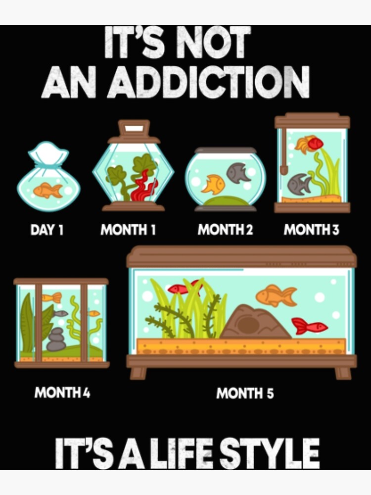 "Aquarium Addiction Aquarium Addict Aquarist Fish T" Poster for Sale by ...