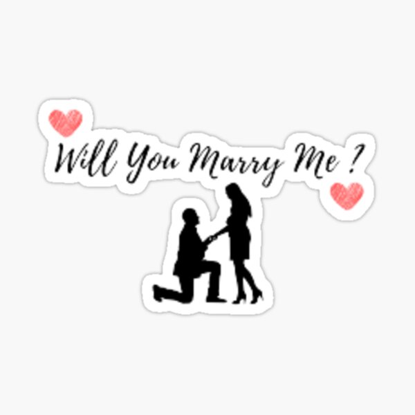 "will you marry me" Sticker for Sale by happytime11 | Redbubble