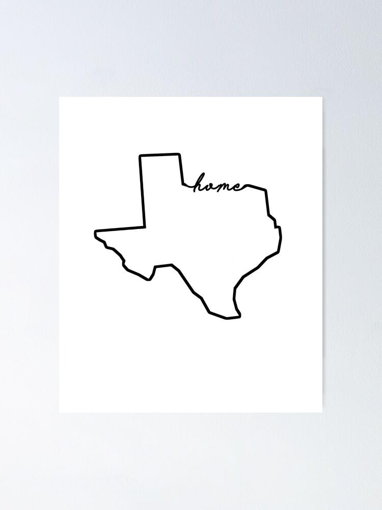 "Texas Home State Map Outline" Poster for Sale by Spoof-Tastic | Redbubble
