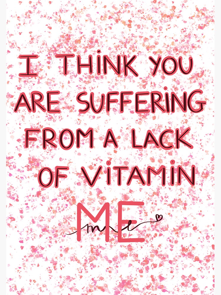 "LACK OF VITAMIN ME " Sticker by friendesign | Redbubble