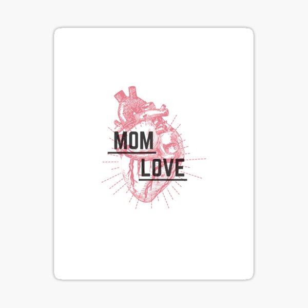 "Unique Heart mom love en 2022 for your amazing mam" Sticker for Sale ...