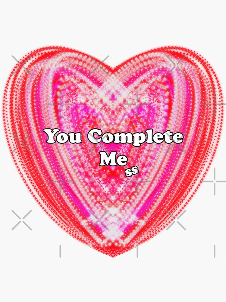 "You Complete Mess" Sticker for Sale by janeynic | Redbubble