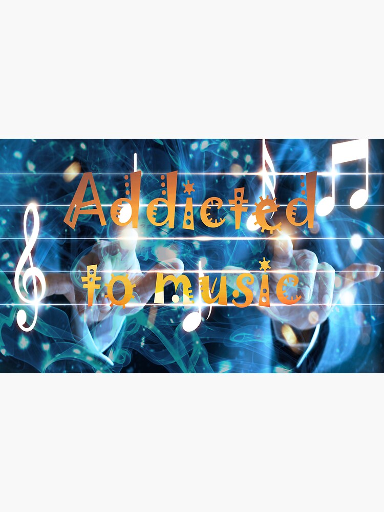 "Addicted to music unique print design 2022" Sticker for Sale by ...