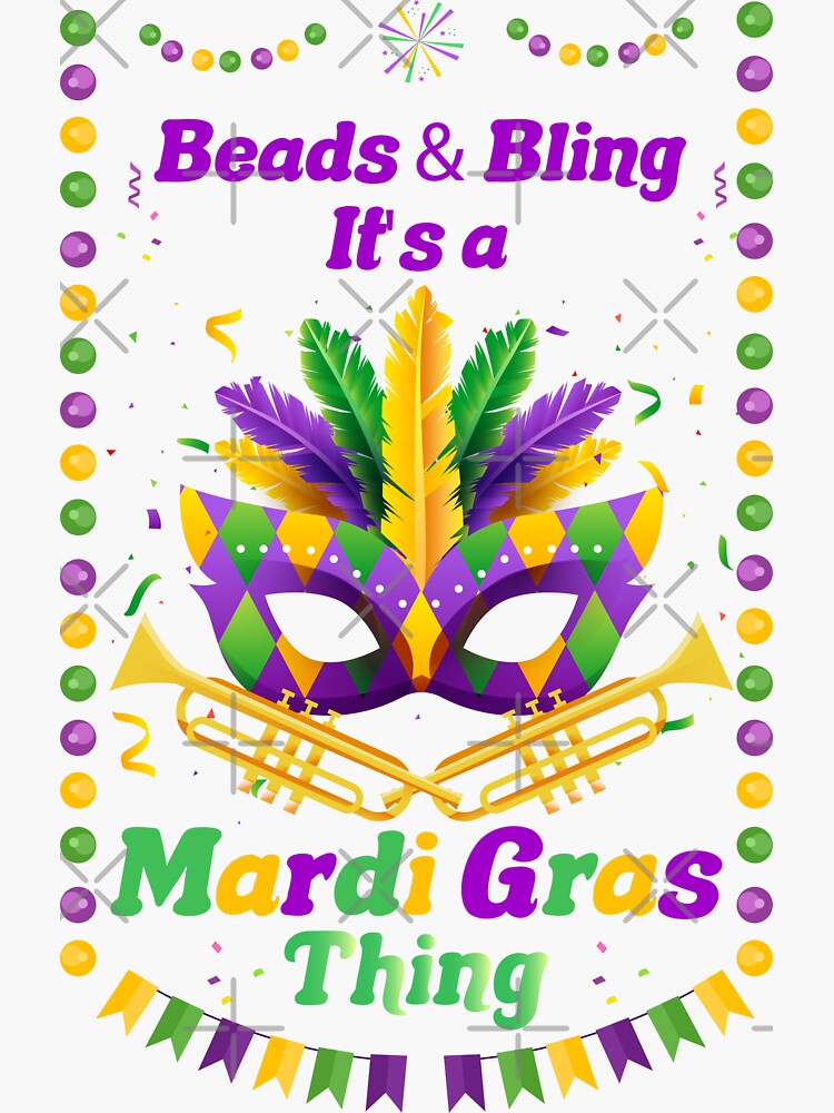"Mardi Gras Costume Beads And Bling Its A Mardi Gras Thing, Kids Men ...