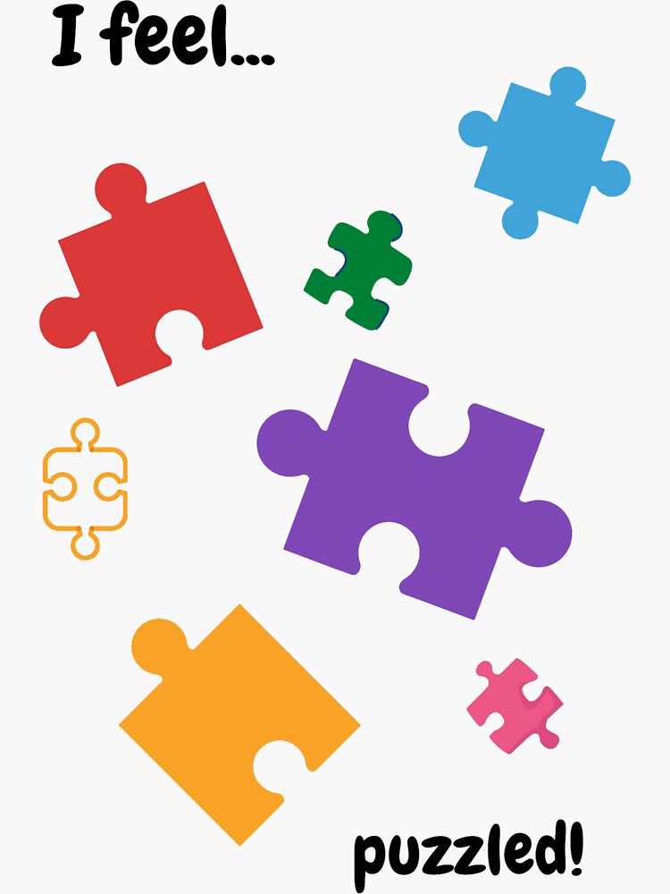 "I feel... puzzled!" Sticker by LabRobin | Redbubble