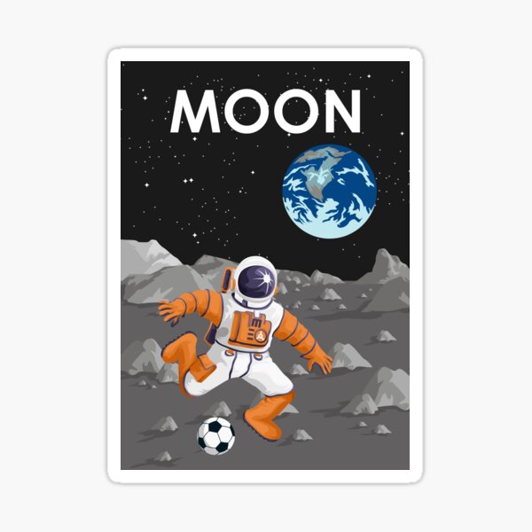 "Moon Football Soccer Playing Astronaut Travel Poster" Sticker by ...