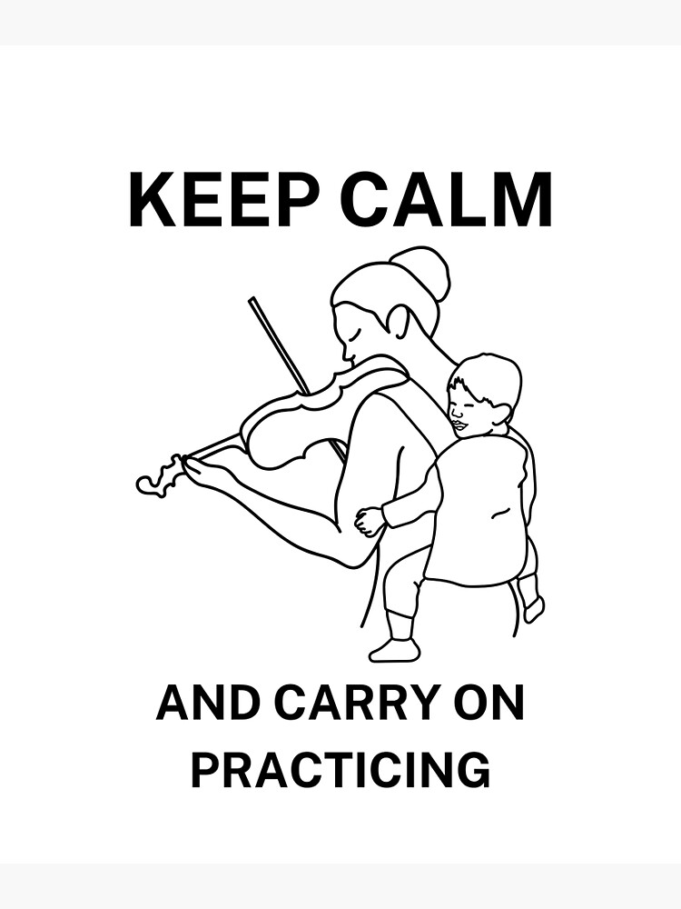 "Violin Viola Mum Keep Calm and Keep Practicing - Light" Poster for ...