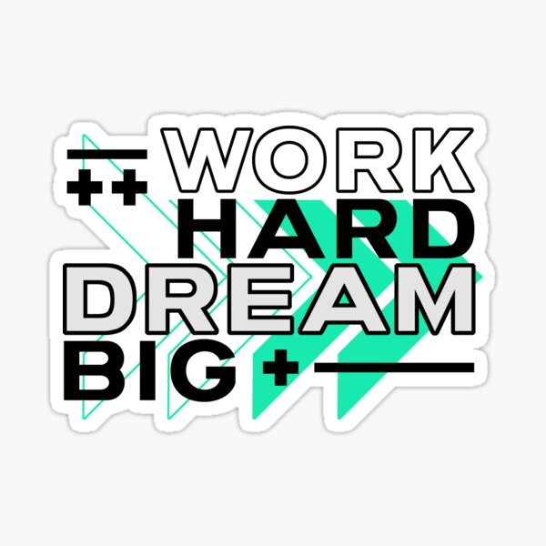 "Work Hard Dream Big Motivational Gaming Hustling" Sticker for Sale by ...