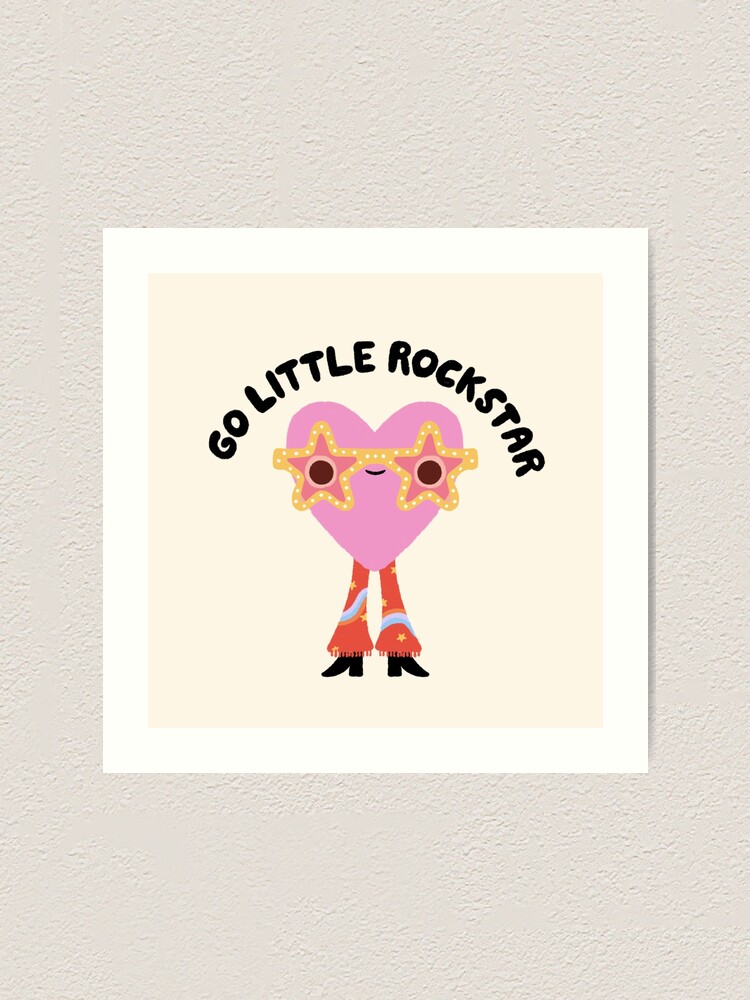 "Go Little Rockstar Heart" Art Print for Sale by fuzzzbrain | Redbubble