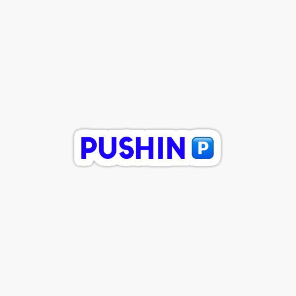 "Pushin P" Sticker for Sale by Jack Hersey | Redbubble