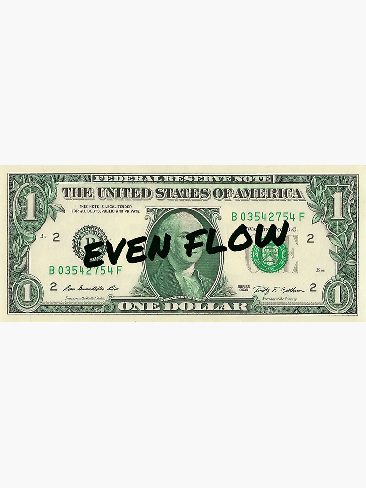 "Even Flow Dollar Bill" Sticker for Sale by Sparty37 | Redbubble