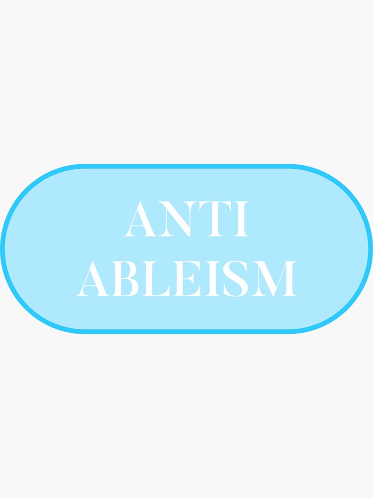 "Anti Ableism - Disability Activist" Sticker for Sale by SSFootball ...