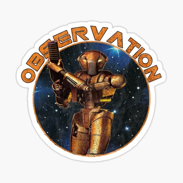 "HK-47 OBSERVATION " Sticker for Sale by veritas567 | Redbubble