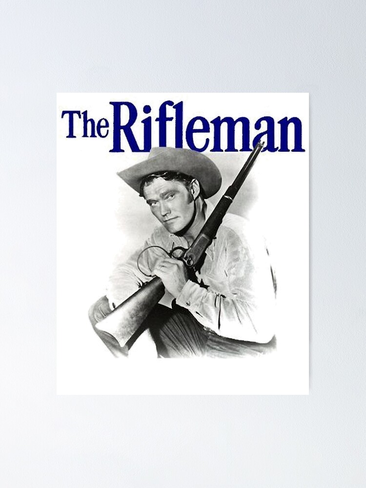"The Rifleman For Fans" Poster for Sale by FrKuphal | Redbubble