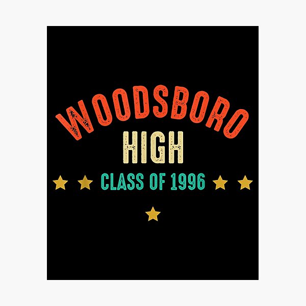 "Scream Horror Movie Woodsboro High School Class Of 1996" Photographic ...