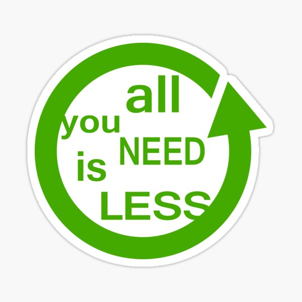 Less Is More Stickers | Redbubble