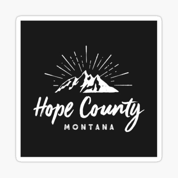 "Montana Hope County " Sticker for Sale by HeroComeBack22 | Redbubble