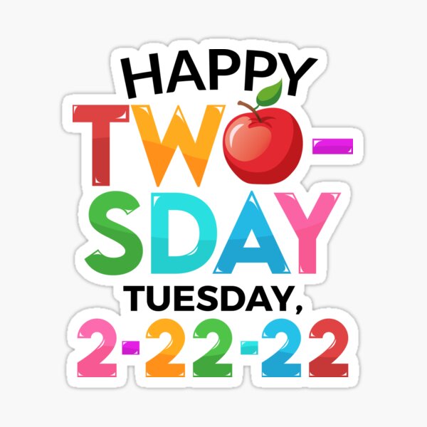 "Happy Twosday 2 22 22 apple" Sticker for Sale by TjStudio | Redbubble